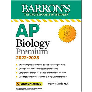 AP Biology Premium, 2022-2023: Comprehensive Review with 5 Practice Tests + an Online Timed Test Option (Barron's AP)
