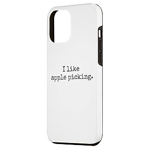 iPhone 14 Pro Max I like apple picking Autumn Family Apple Picking Season Case