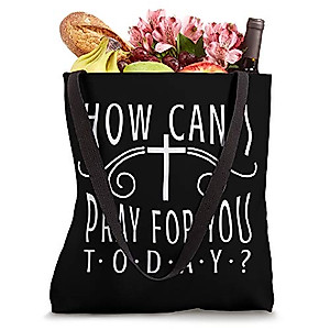 Christian Prayer Women Jesus or Faith How Can I Pray Tote Bag