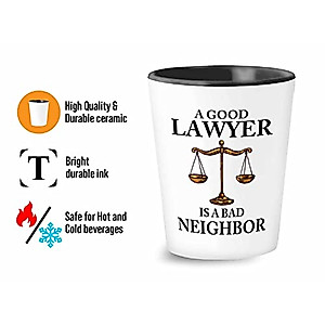 Flairy Land Lawyer Shot Glass 1.5oz - Good lawyer bad neighbor - Law School Prosecutor Legal Assistant Student Lawyer Judge Attorney Graduation Advokat Jurist Consultant Noutary
