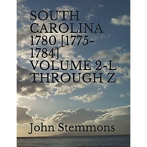 SOUTH CAROLINA 1780 [1775-1784] VOLUME 2-L THROUGH Z