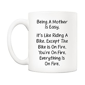 5Aup Mothers Day Christmas Gifts Funny Mom Coffee Mug from Daughter Son, Being a Mother Is Easy. Everything is on Fire Cups 11 Oz, Unique Birthday and Holiday Gifts for Mom Mother