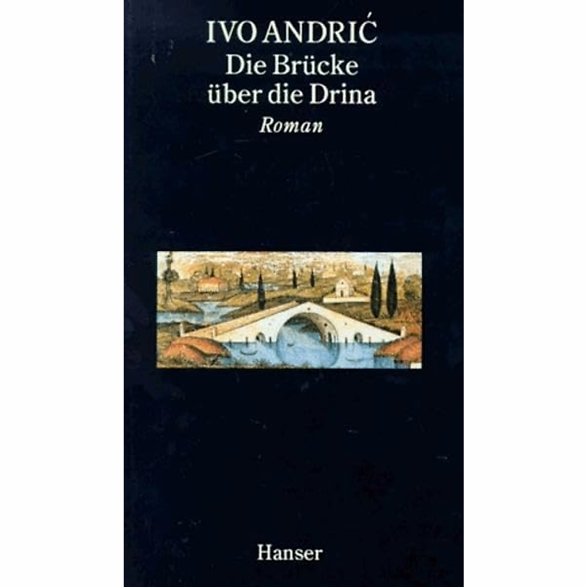 Die Brücke über die Drina