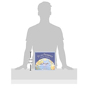 P is for Passport: A World Alphabet (Discover the World)