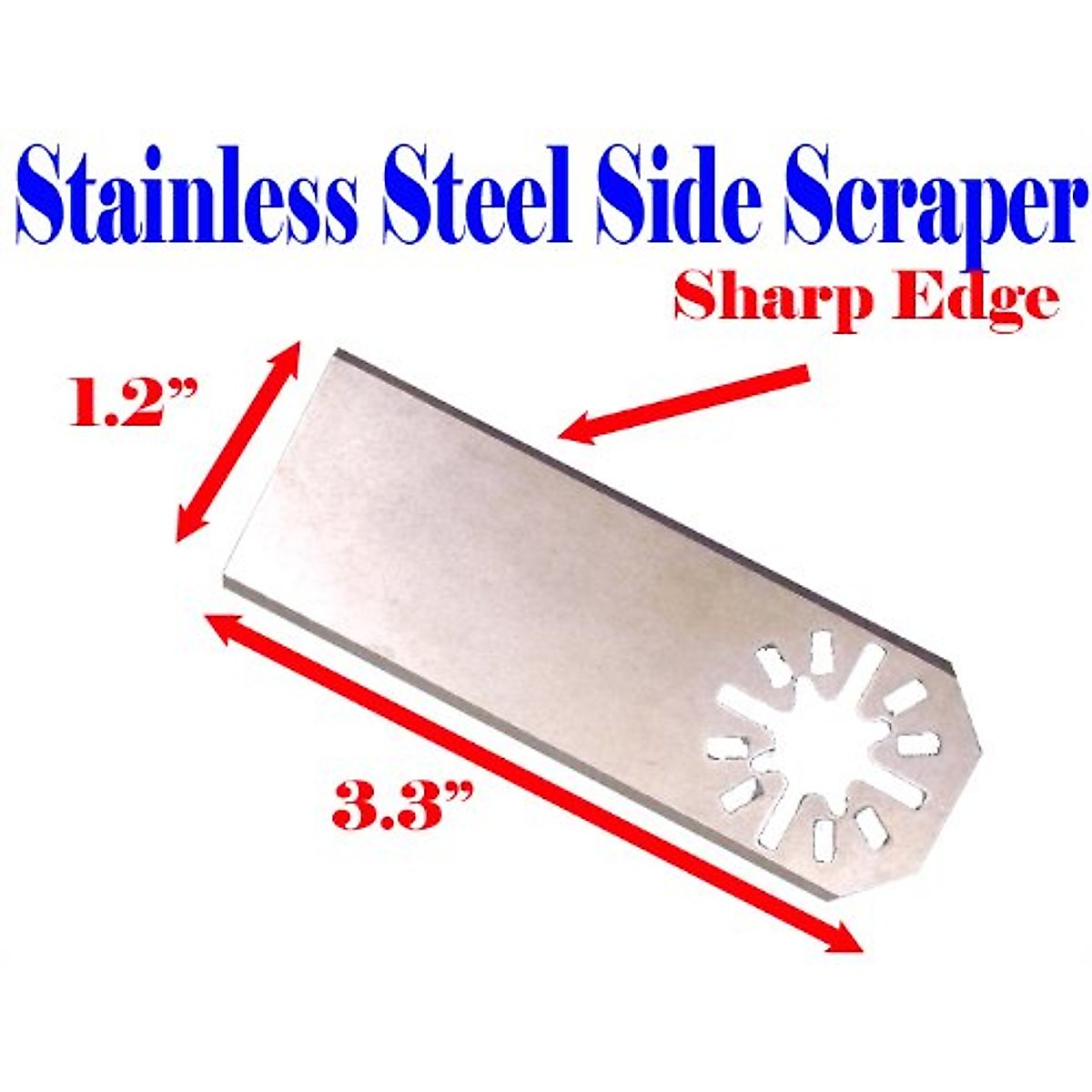 4 Stainless Steel Side Scraper w/ Sharping Edge Oscillating Multi Tool Saw Blade for Fein Multimaster Bosch Multi-x Craftsman Nextec Dremel Multi-max Ridgid Dremel Chicago Proformax Blades