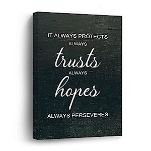 Inspirational Canvas Wall Art It Always Protects, Always Trusts, Always Hopes, Always Perseveres Wall Poster 16x24 Inch Artwork Picture for Bedroom Home Bathroom Kitchen Office Decoration