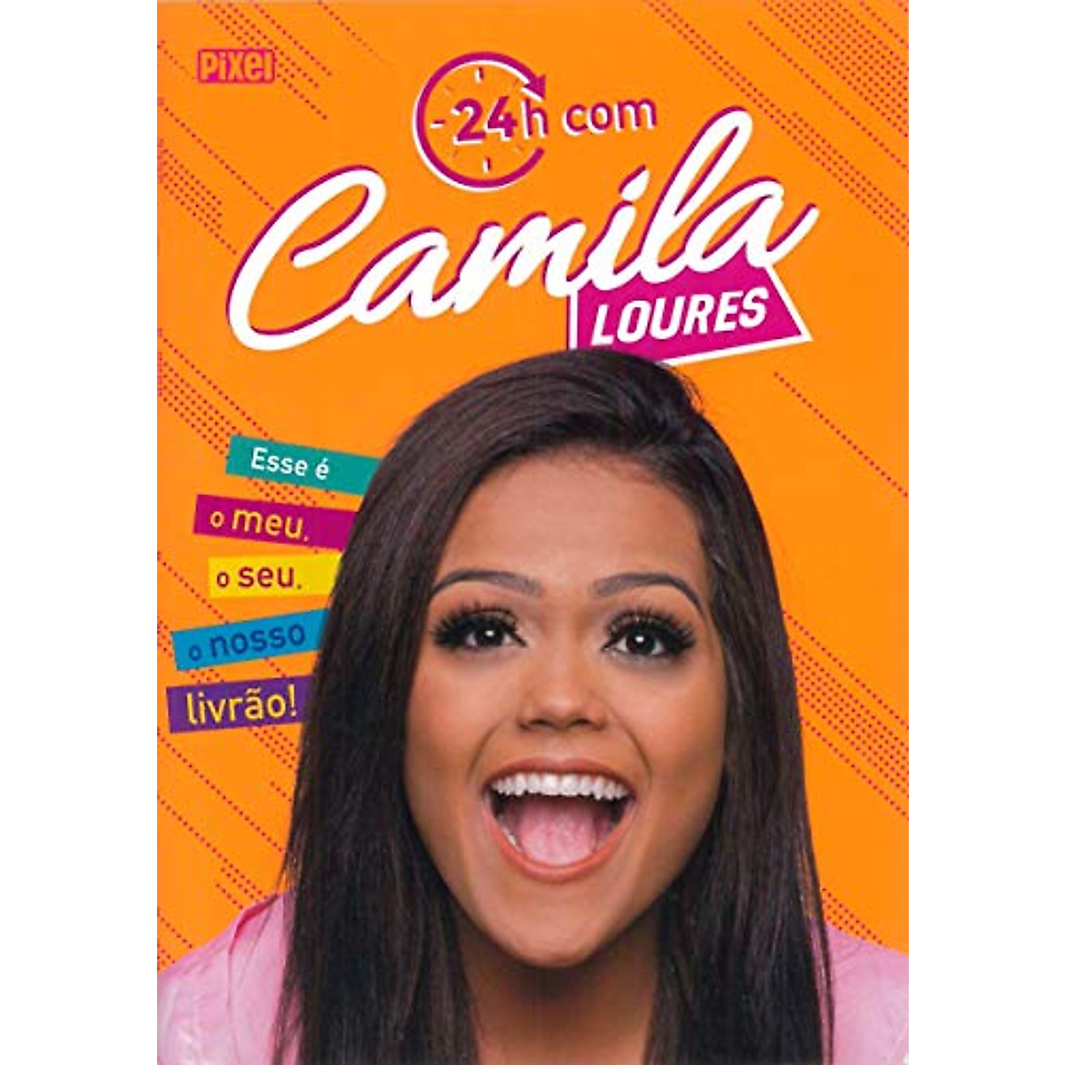 24h com Camila Loures (Em Portugues do Brasil)