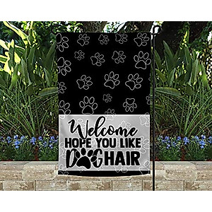 TheSpottedZebras Dog Paw Welcome Hope You Like Dog Hair Garden Flag Yard Flag Double Sided 12 x 18 Inches