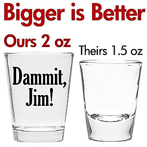 Funny Shot Glass - Damnit Jim - Makes a Funny Gift for Men and Women Hilarious Shot Glasses Funny Gift for Drinking Buddies - Cute Shot Glasses Gift