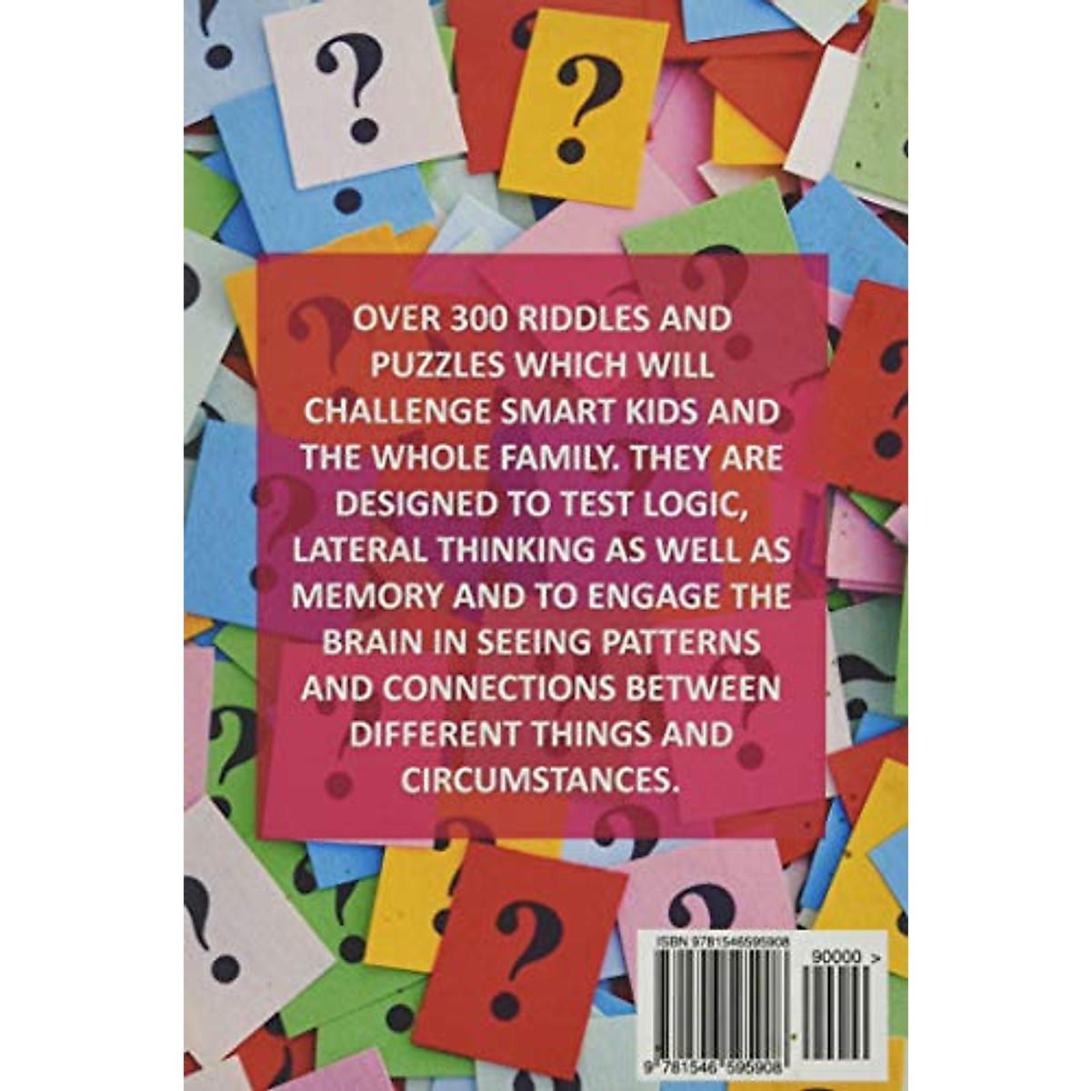 Difficult Riddles For Smart Kids: 300 Difficult Riddles And Brain Teasers Families Will Love (Thinking Books for Kids)