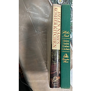 Helen Nash's Kosher Kitchen: Healthful and Nutritiious Recipes for Everyday Eating and Entertaining