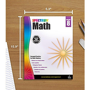 Spectrum 8th Grade Math Workbooks, Ages 13-14, Geometry, Integers, Rational & Irrational Numbers, and Pythagorean Theorem 8th Grade Math Practice, Grade 8 Math Workbook For Teens (Volume 9)
