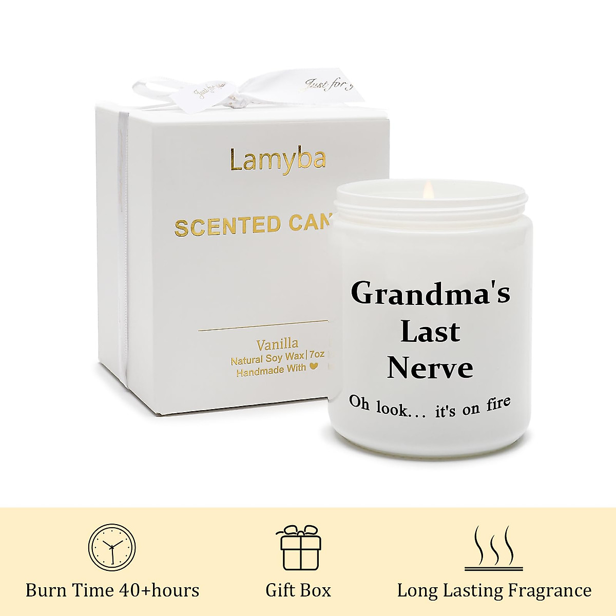 Lamyba Grandma Candle Gifts for Grandmother from Granddaughter Grandson, Funny Cool Mother’s Day Present Vanilla Scented Soy Candle - Grandma’s Last Nerve Oh Look It’s On Fire