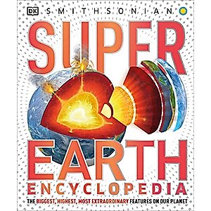 Super Earth Encyclopedia (DK Super Nature Encyclopedias)