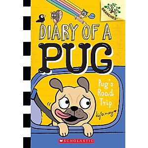 Pug's Road Trip: A Branches Book (Diary of a Pug #7)