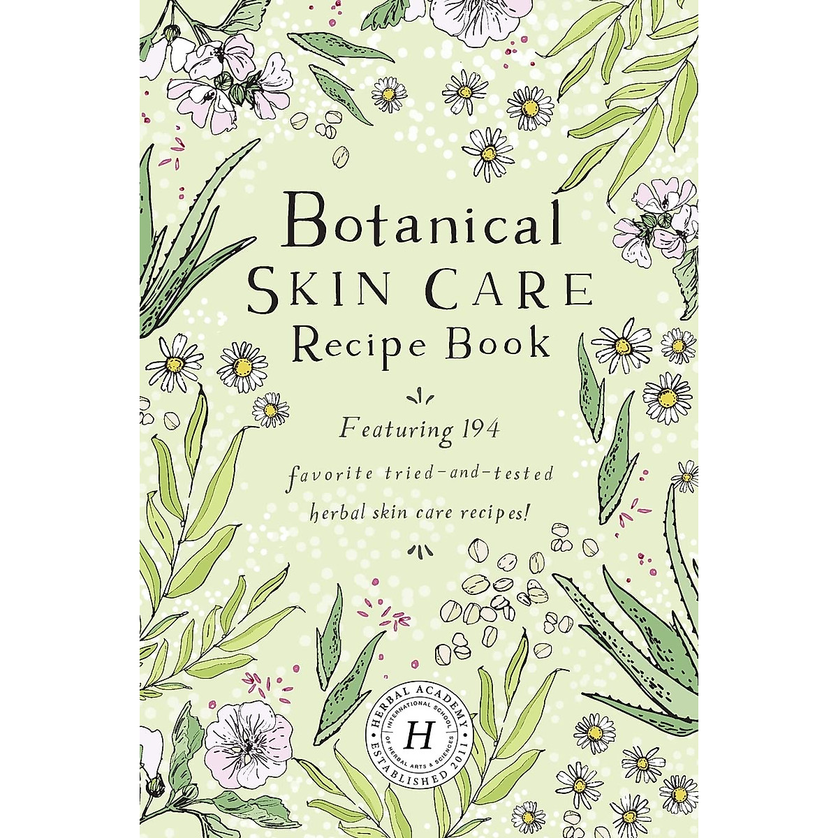 Botanical Skin Care Recipe Book