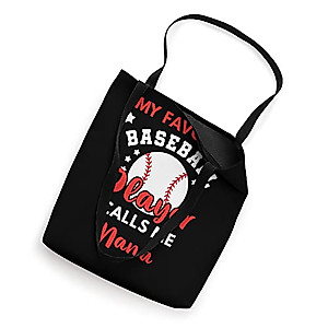 My Favorite Baseball Player Calls Me Nana Baseball Nana Tote Bag