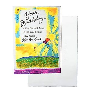 Blue Mountain Arts Greeting Card “Your Birthday Is the Perfect Time to Let You Know How Much You Are Loved” Is a Sweet Way to Say “Happy Birthday” to Someone Special (WCF581)