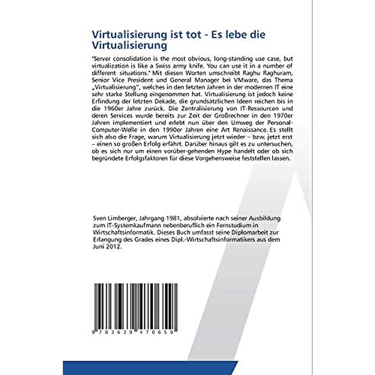 Virtualisierung ist tot - Es lebe die Virtualisierung: Nur ein Hype oder ein Thema mit Zukunft? (German Edition)