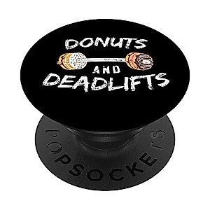 Donuts and Deadlifts Funny Doughnut Workout PopSockets PopGrip: Swappable Grip for Phones & Tablets