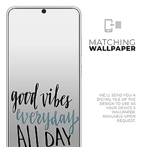 DesignSkinz Good Vibes Everyday All Day Protective Vinyl Decal Wrap Skin Cover Compatible with The Samsung Galaxy S20 (Screen Trim & Back Glass Skin)