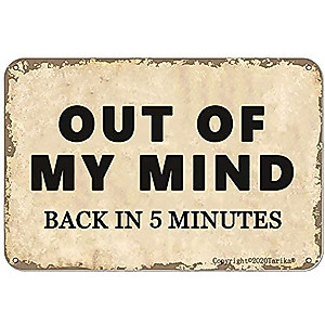 Out Of My Mind Back In 5 Minutes Retro Look 20X30 Cm Iron Decoration Plaque Sign For Home Kitchen Bathroom Farm Garden Garage Inspirational Quotes Wall Decor