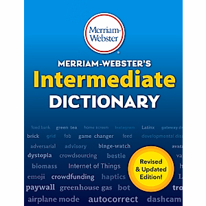 Merriam-Webster's Intermediate Dictionary, Newest Edition, (The Authoritative Middle School Dictionary)