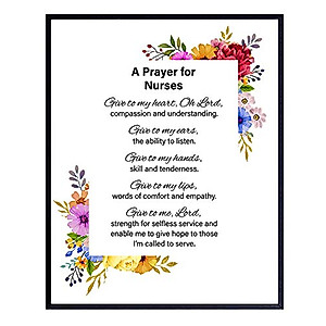 Nurses Prayer Wall Art Poster - Doctor Office Decor, Hospital or Nursing Home Decoration - Appreciation, Graduation Gift for Registered ER Nurse Practitioner, Physicians Assistant, RN, CNA, LPN, LVN