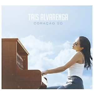 Tais Alvarenga - Coração Só - Digipack (CD)
