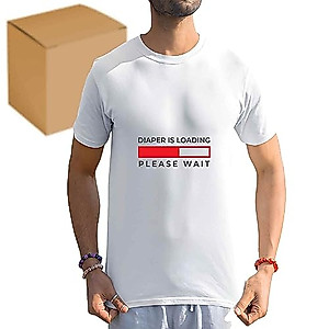 Funny Diaper Loading Quote Funny - Gift For Parents And Baby Shower Celebrations - Men And Women - Novelty, Light-weight, Soft, Custom Fit T-shirts - Black. White Gray Multicolor T Shirt