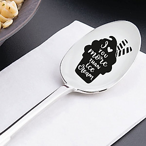 TyM I love you more than icecream Engraved Stainless Steel spoon for coffee tea cereal ice cream - Engraved gift for him/her - 7 inch Sturdy handle and food safe engraving