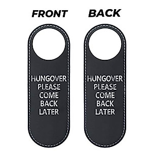 "Hungover Please Come Back Later" Leather Doorknob Hanger, Double-Sided. Authentic Durable Leather. Silver Stamping. 1-Hanger per Purchase.