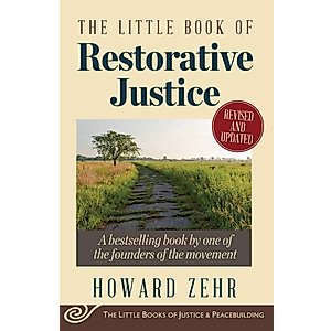 Little Book of Restorative Justice: Revised and Updated (Justice and Peacebuilding)