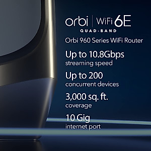 NETGEAR Orbi Quad-Band WiFi 6E Router (RBRE960), 10Gbps Speed, Coverage up to 3,000 sq. ft, 200 Devices, 10 Gig Internet Port, Expandable to Create A Mesh System, AXE11000 802.11ax