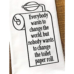Handmade Funny Kitchen Towel - Change the Toilet Paper Roll - 100% Cotton Funny Flour Sack Hand Towel for Kitchen - 28x28 Inch Bathroom Towel - Perfect for Housewarming-Holiday-Birthday Gift