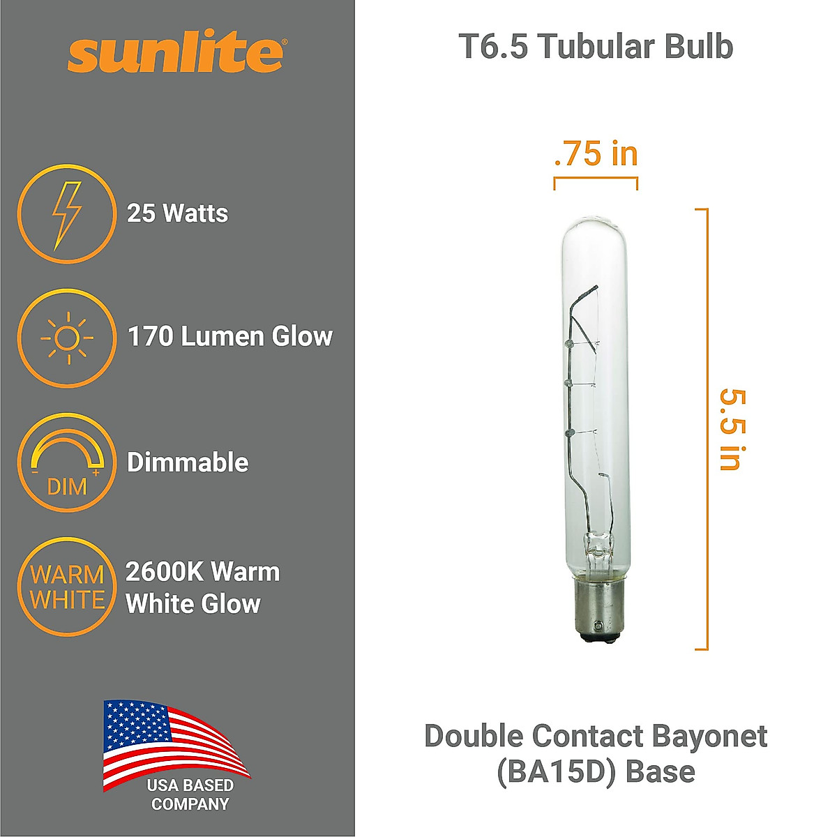 Sunlite 41666 Incandescent T6.5 Tubular Light Bulb, BA15D Double Contact Bayonet Base, 25 Watts, 170 Lumens, Dimmable, Mercury Free, 2600K Warm White, Clear Glass, 6 Count
