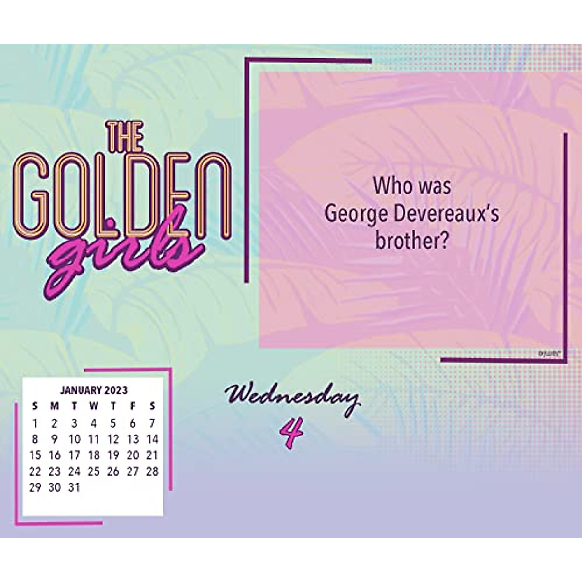 2023 Golden Girls Day-At-A-Time Box Calendar