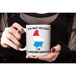 Funny Luxembourg Pride Coffee Mugs, I'm Not Yelling I'm Luxembourgish Mug, Gift Idea for Luxembourgish Men and Women Featuring the Country Map and Flag, Proud Patriot Souvenirs and Gifts