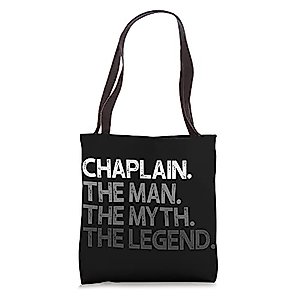 Chaplain Man The Myth Legend Gift Tote Bag