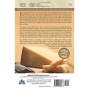 The Complete Guide to Making Cheese, Butter, and Yogurt At Home Everything You Need to Know Explained Simply Revised 2nd Edition (Back to Basics)
