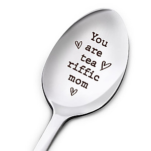 Tea Spoon Gifts for Mom, You are tea riffic mom, Mother's Day Birthday Thanksgiving Christmas Gifts for Tea Lover Mom, Engraved Stainless Steel Tea Spoon Gifts for Mom, Mum, Mother
