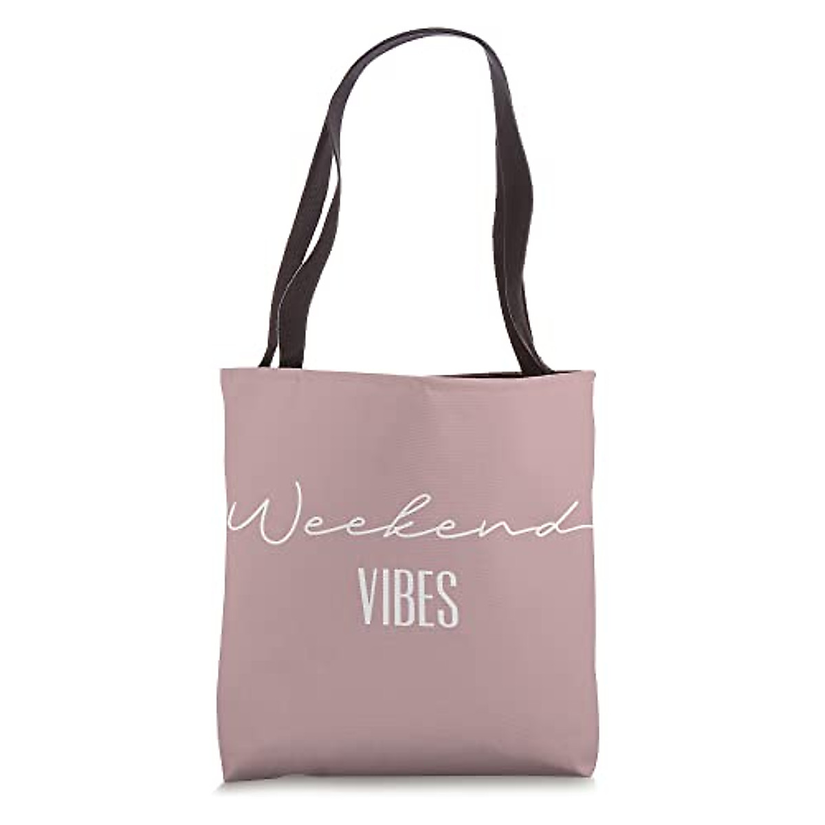 Rose Pink Weekending Weekend Vibes Tote Bag