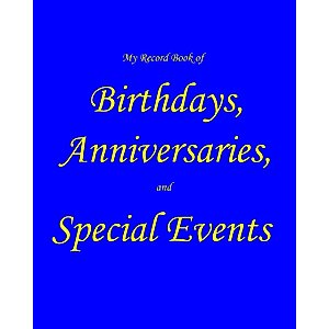 My Record Book of Birthdays, Anniversaries, and Special Events