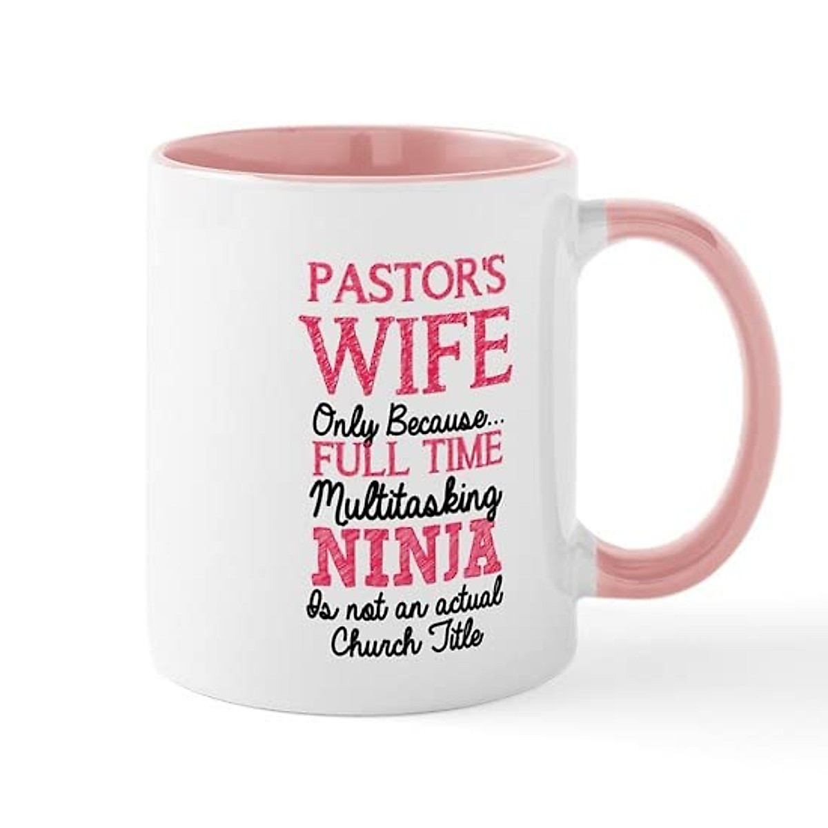 CafePress Pastor's Wife For Light Mugs Ceramic Coffee Mug, Tea Cup 11 oz