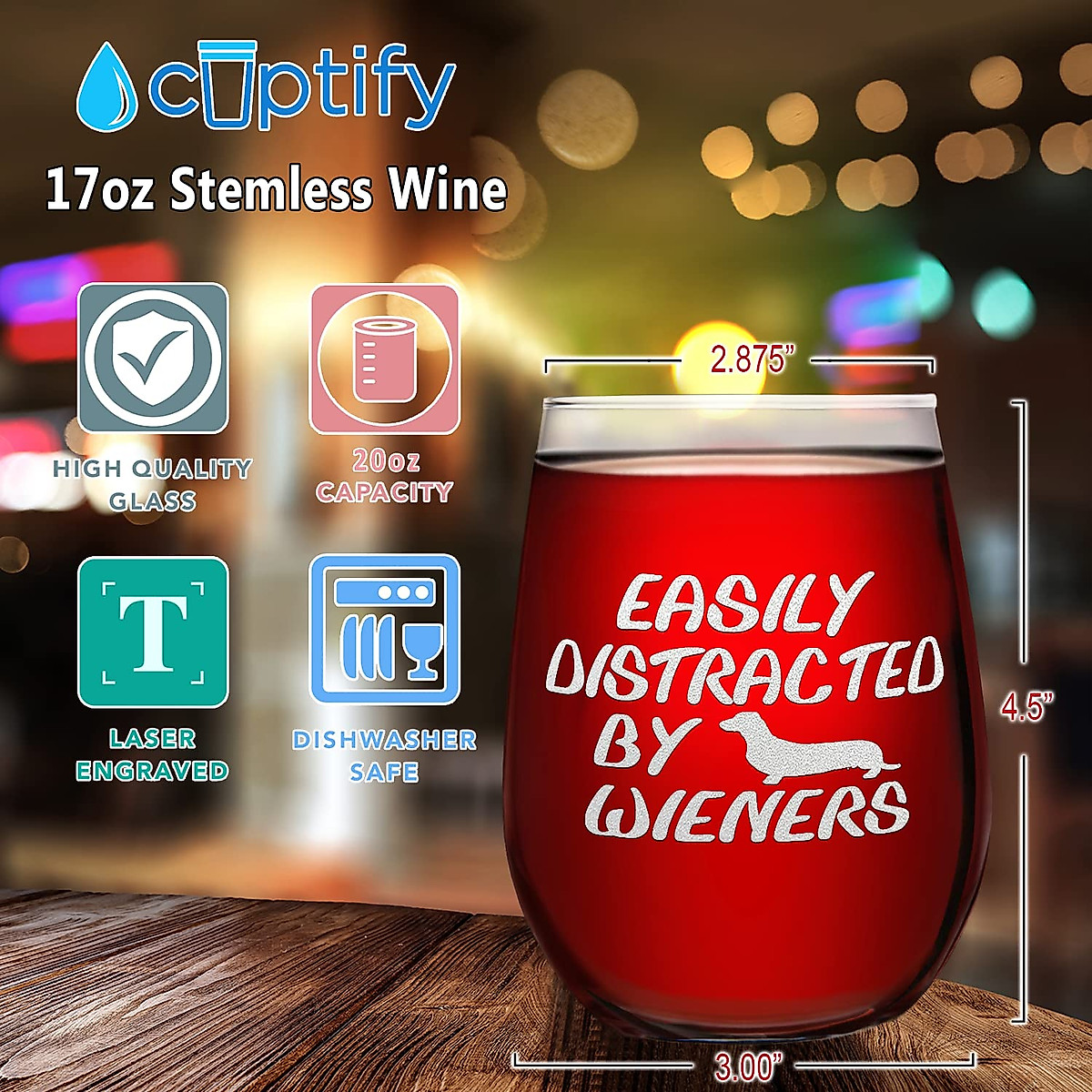 Cuptify Easily Distracted by Wieners Etched on 17 oz Stemless Wine Glass Funny Dachshund Gift for Women, Men Wiener Dog Lovers