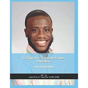 10 Tips For Childcare Center Educators (new & seasoned): You're FIT For This!