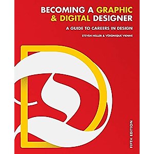 Becoming a Graphic and Digital Designer: A Guide to Careers in Design