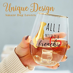 Onebttl French Bulldog Gifts for Women, Frenchie Gifts for Frenchie Mom, 17 oz Stemless Wine Glass - All I Need is a Frenchie