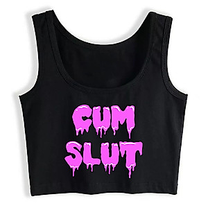 Cum Slut Funny Kinky BDSM Sissy Lover Crop Top Sleeveless Black