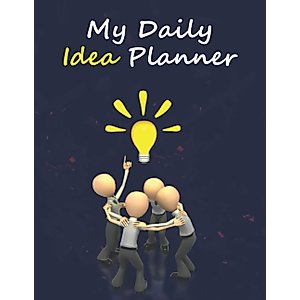 My Daily Idea Planner: 100 pages and size 8.5 x 11 inch planner me & my BIG ideas planner